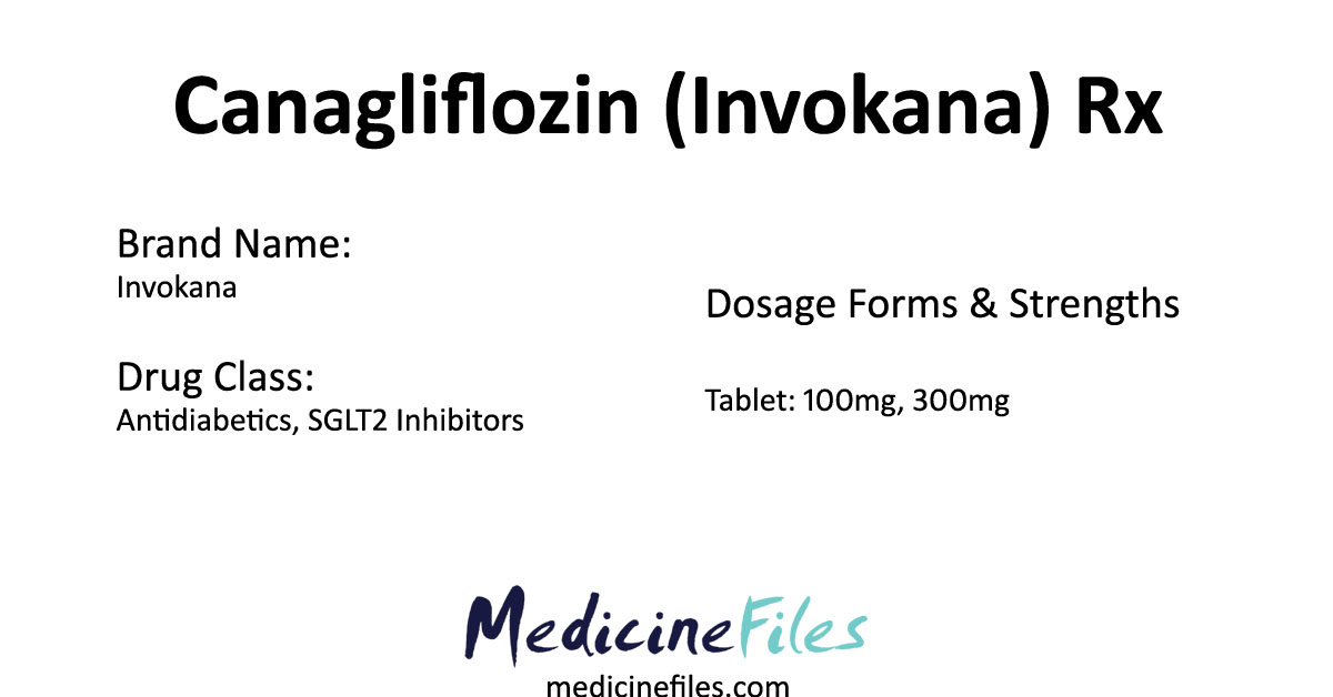 Canagliflozin : Uses, Side Effects, Dosage |Diabetes Medications ...